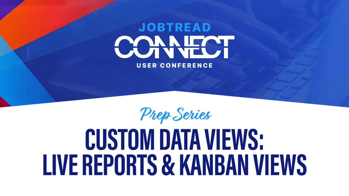 Custom Data Views: Live Reports & Kanban Views