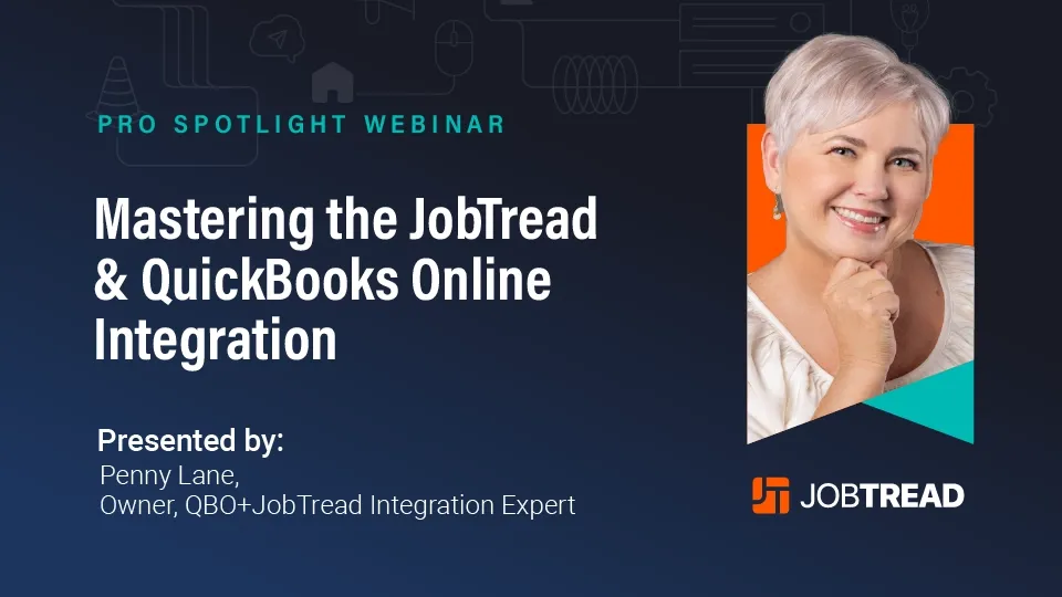 JobTread Pro Spotlight: Mastering the JobTread and QuickBooks Online Integration | JobTread Webinar